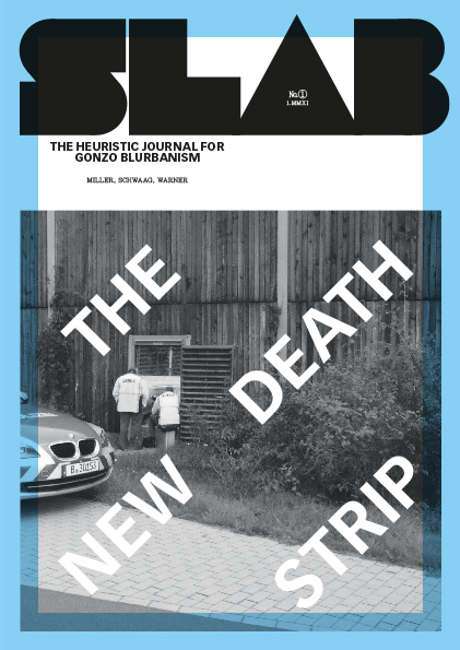Slab Mag The New Death Strip | Slab Mag